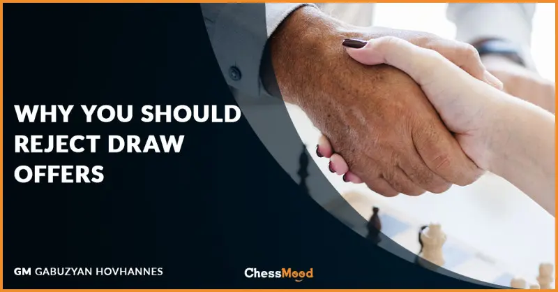 Why You Should Reject Draw Offers