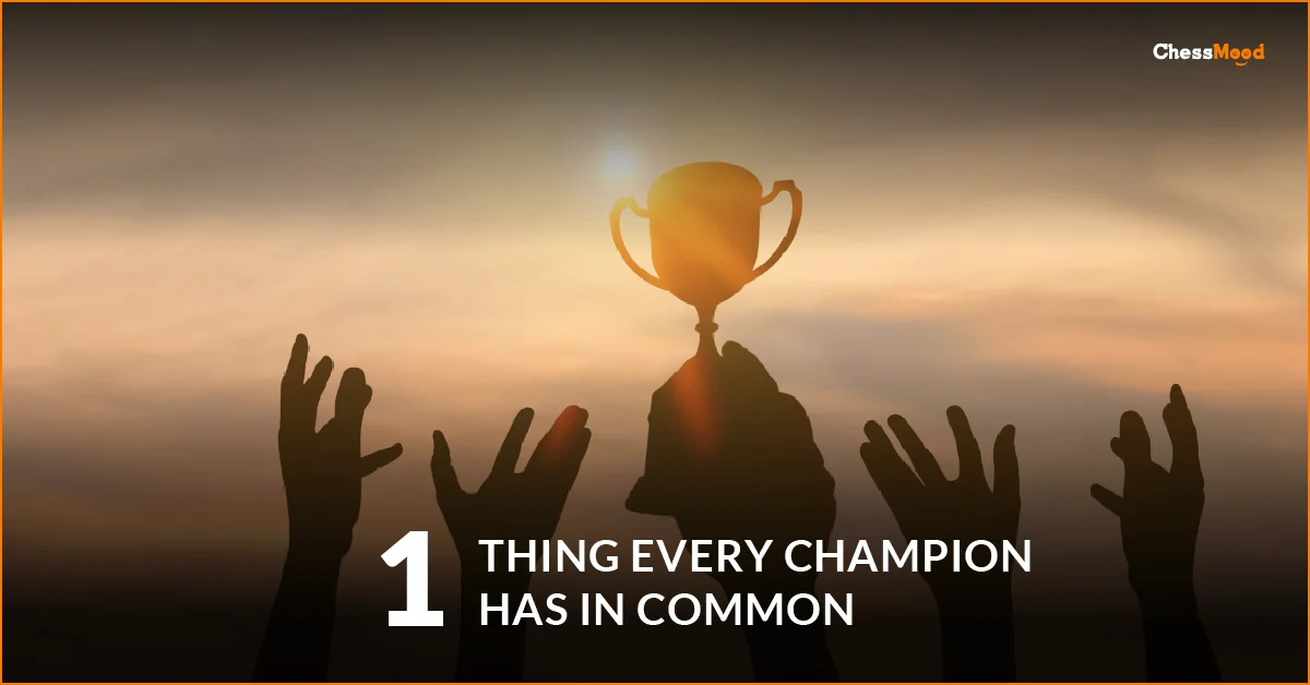 The 1 Thing Every Champion Has in Common