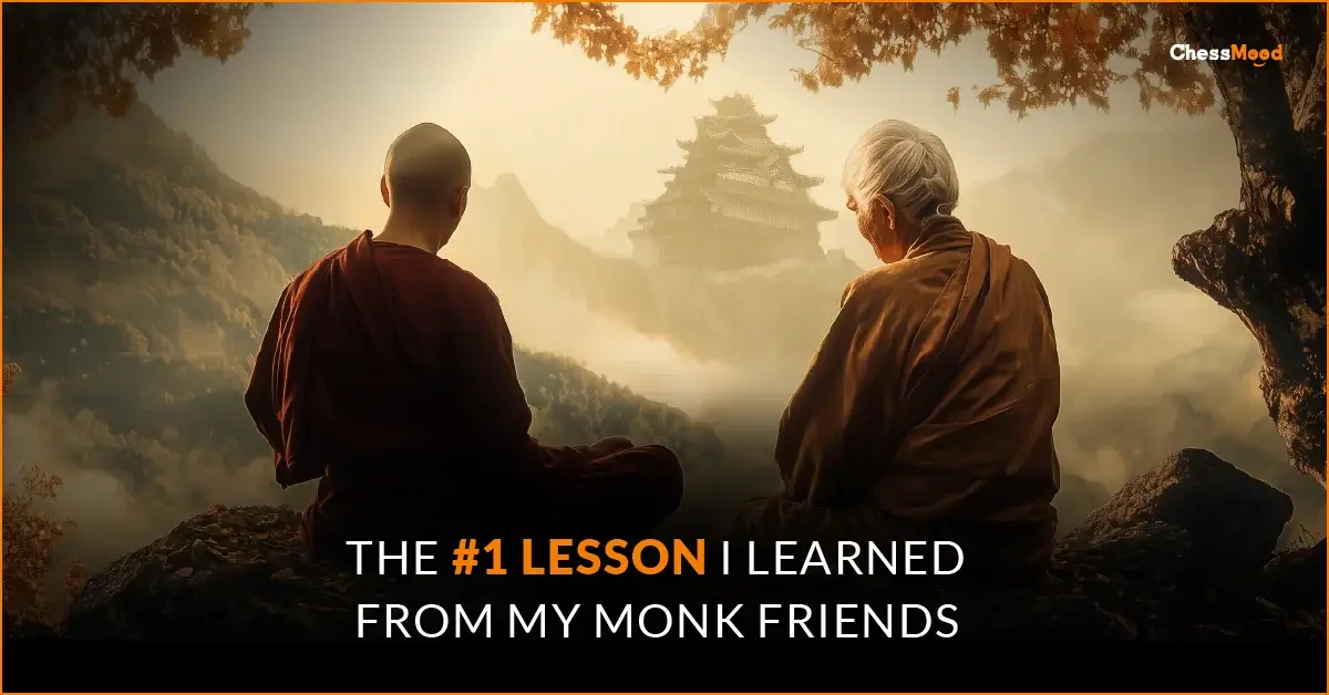 The #1 Lesson I Learned from My Monk Friends